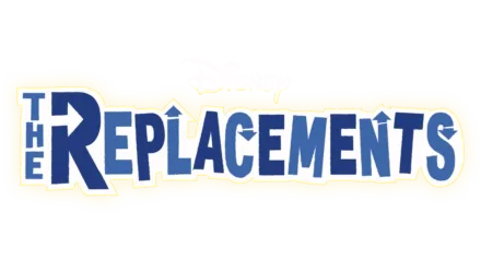 Watch The Replacements | Full Episodes | Disney+