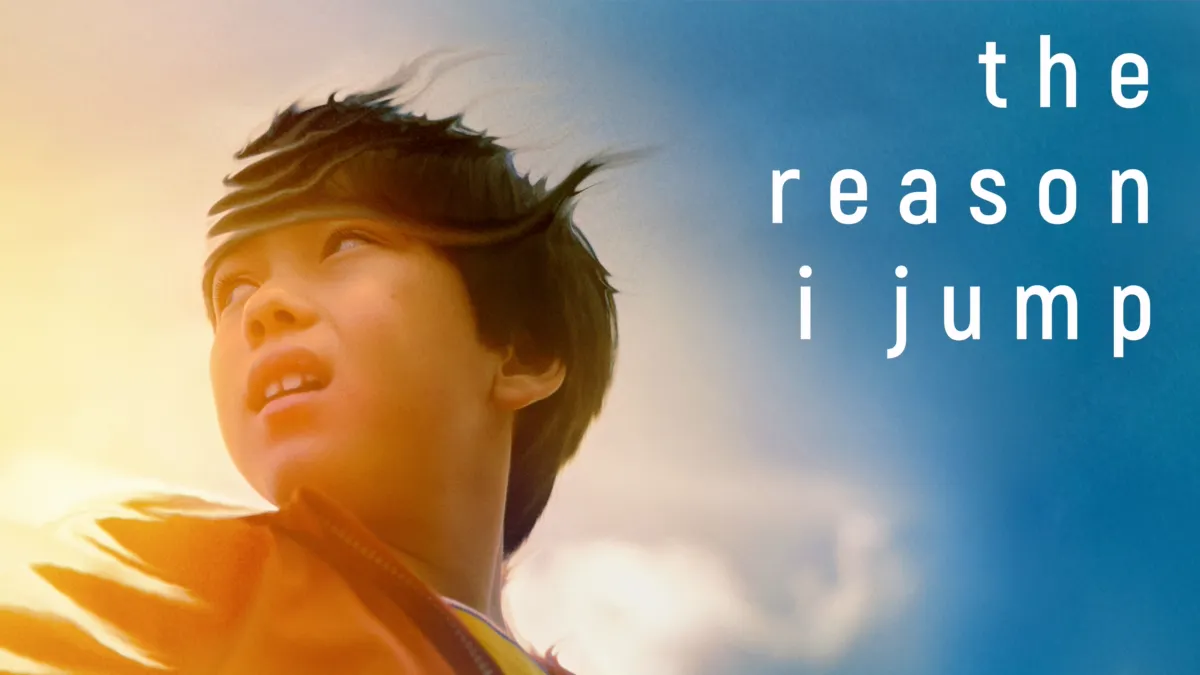 『The Reason I Jump』を視聴 | Disney+(ディズニープラス)