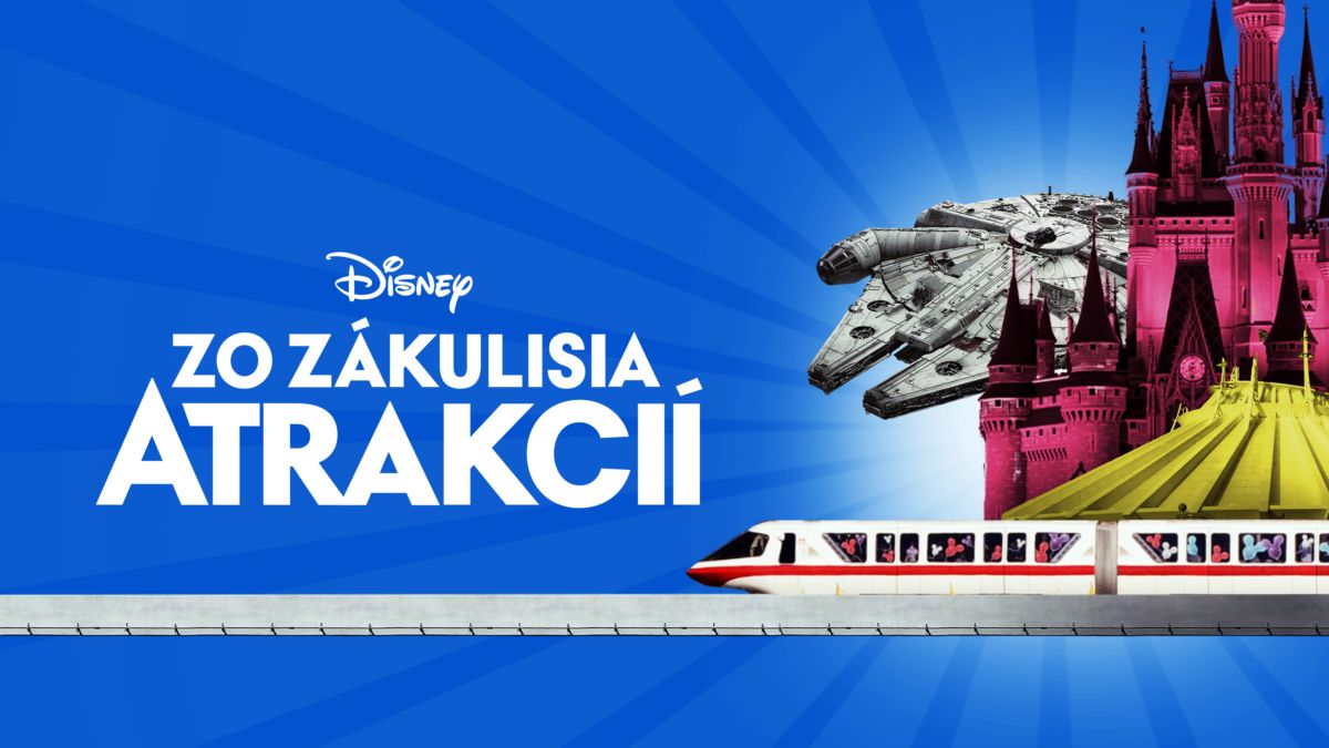 Pozerajte Zo zákulisia atrakcií | Disney+