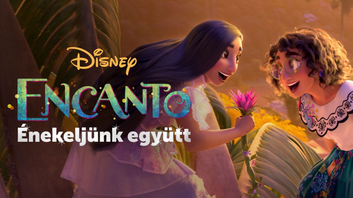 Encanto Énekeljünk együtt | Disney+