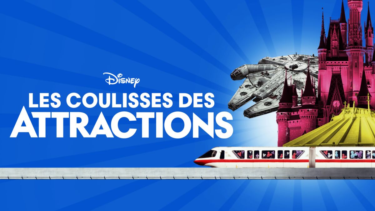 Regarder Behind the Attraction | Épisodes complets | Disney+