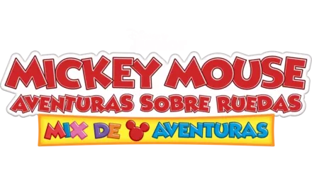 Ver Mickey Mouse Aventuras sobre ruedas: Mix de aventuras | Disney+