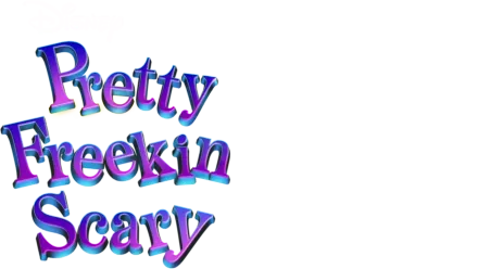 Watch Pretty Freekin Scary | Disney+
