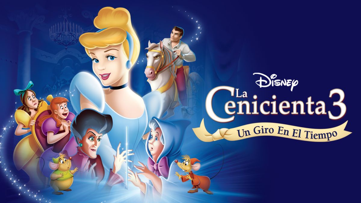 Ver La Cenicienta III: Un giro en el tiempo | Película completa | Disney+