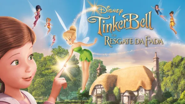 Assistir a Tinker Bell: Uma Aventura no Mundo das Fadas | Disney+
