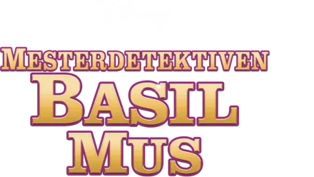 Se Mesterdetektiven Basil Mus | Disney+