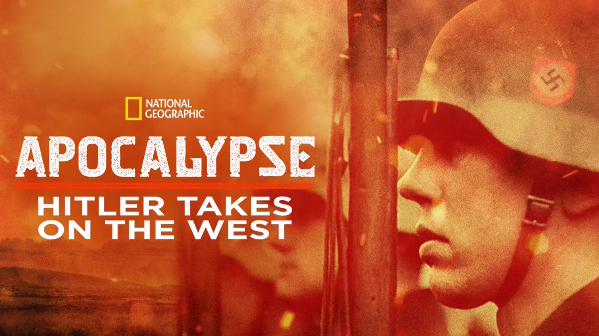 Watch Apocalypse: Hitler Takes On The West | Full episodes | Disney+