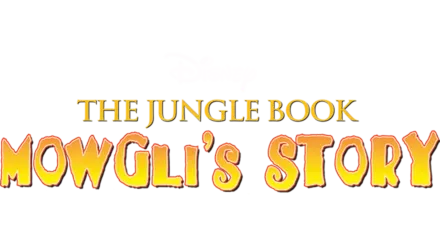 Watch The Jungle Book: Mowgli's Story | Disney+
