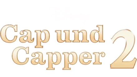Cap und Capper 2 ansehen | Disney+