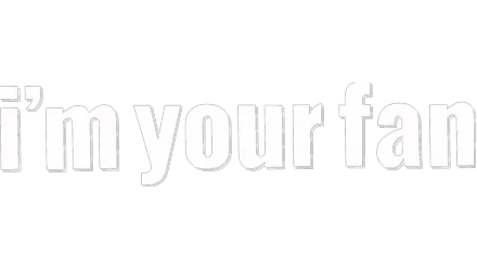 Watch I'm Your Fan | Full episodes | Disney+
