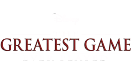 Watch The Greatest Game Ever Played | Disney+