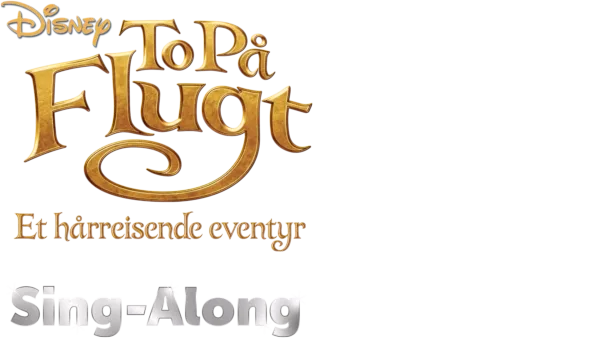 Se To på flugt: Et hårrejsende eventyr Sing-Along | Disney+ Se To på flugt: Et hårrejsende eventyr Sing-Along | Disney+