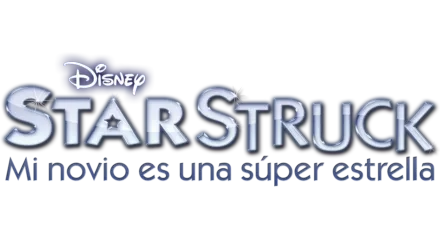 Ver Starstruck: Mi Novio es una Súperestrella | Disney+