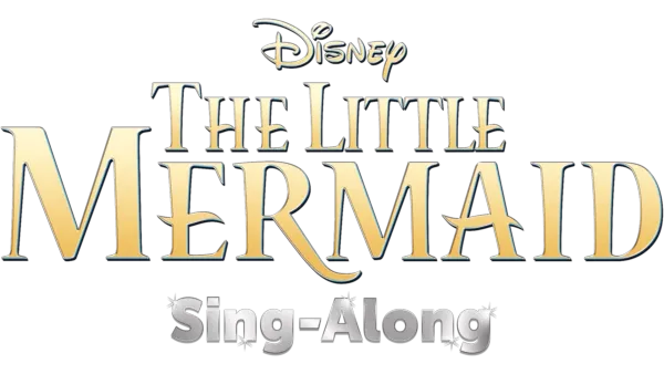 Watch The Little Mermaid Sing-Along | Disney+