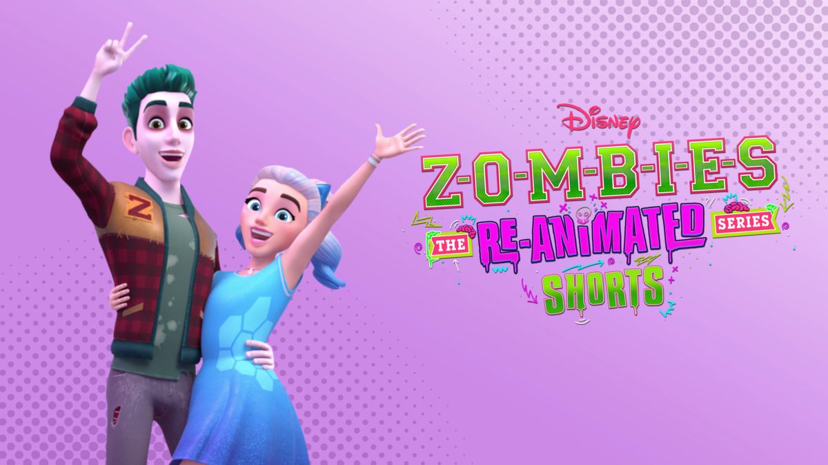 Pozerajte ZOMBIES: The Re-Animated Series (Shorts) | Disney+