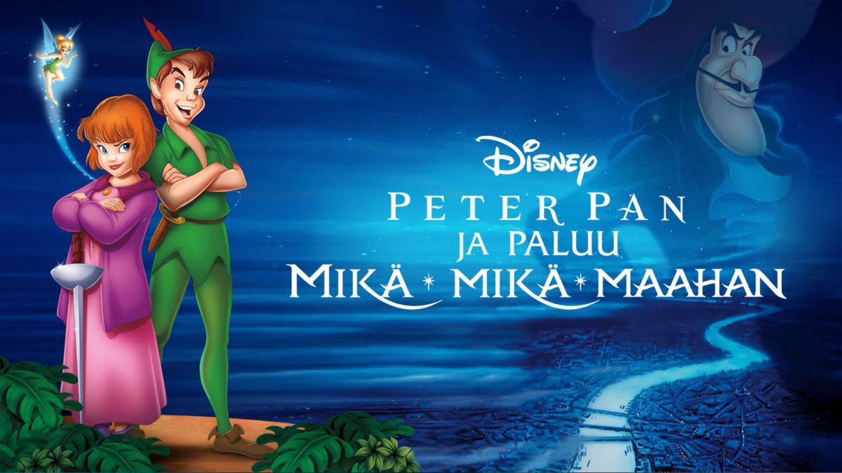 Peter Pan ja paluu Mikä-Mikä-Maahan | Disney+