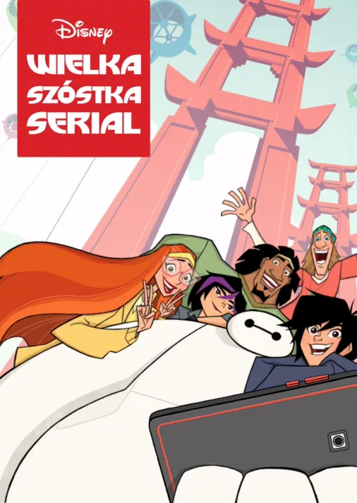 Oglądaj Wielka Szóstka - serial | Disney+