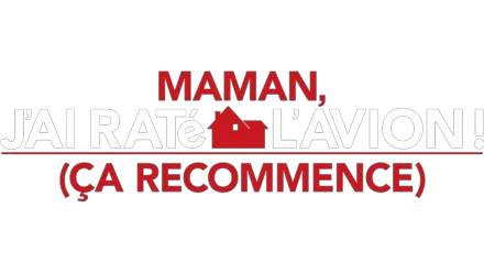 Regarder Maman, j’ai raté l’avion ! (ça recommence) | Disney+