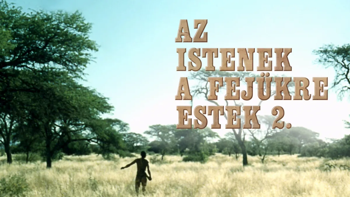 Az istenek a fejükre estek 2. megtekintése | Disney+