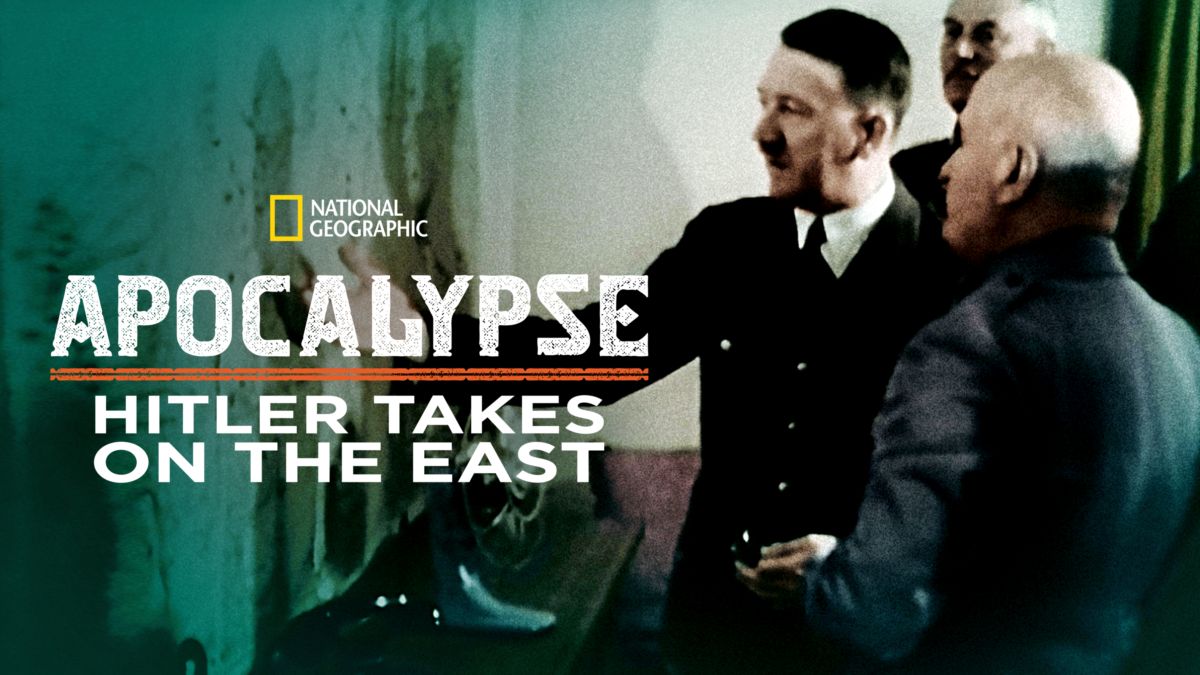 Kijk de volledige afleveringen van Apocalypse: Hitler Takes on the East ...