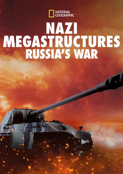 Pozerajte Nazi Megastructures: Russia's War | Disney+