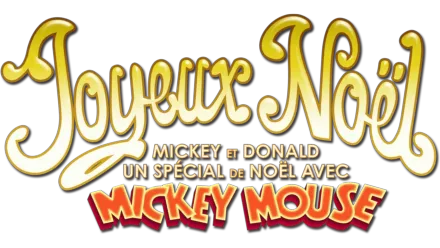 Regardez Joyeux Noël, Mickey et Donald : Un spécial de Noël avec Mickey ...