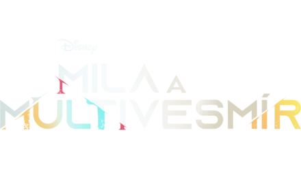Pusťte si: Mila a multivesmír | Disney+