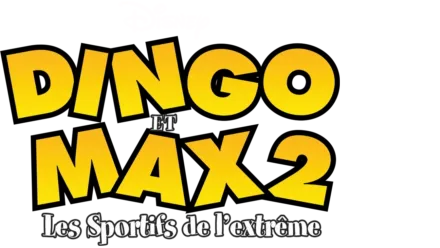 Regardez Dingo et Max 2 : Les Sportifs de l’extrême (An Extremely Goofy ...