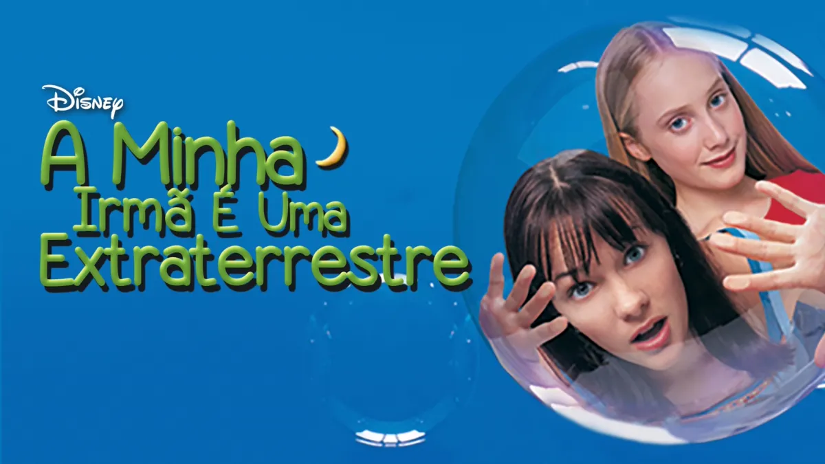 Ver A Minha Irmã É Uma Extraterrestre Disney