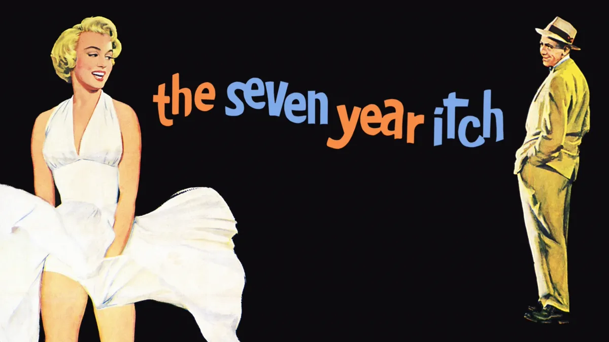 The Seven Year Itch The Seven Year Itch