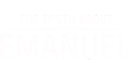Watch The Truth About Emanuel | Disney+