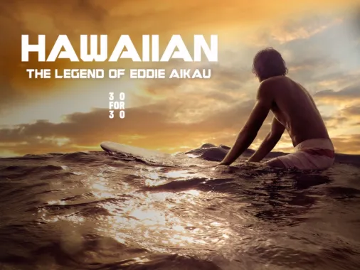 觀看Hawaiian: The Legend of Eddie Aikau | Disney+
