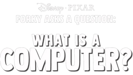 Watch Forky Asks a Question: What is a Computer? | Disney+