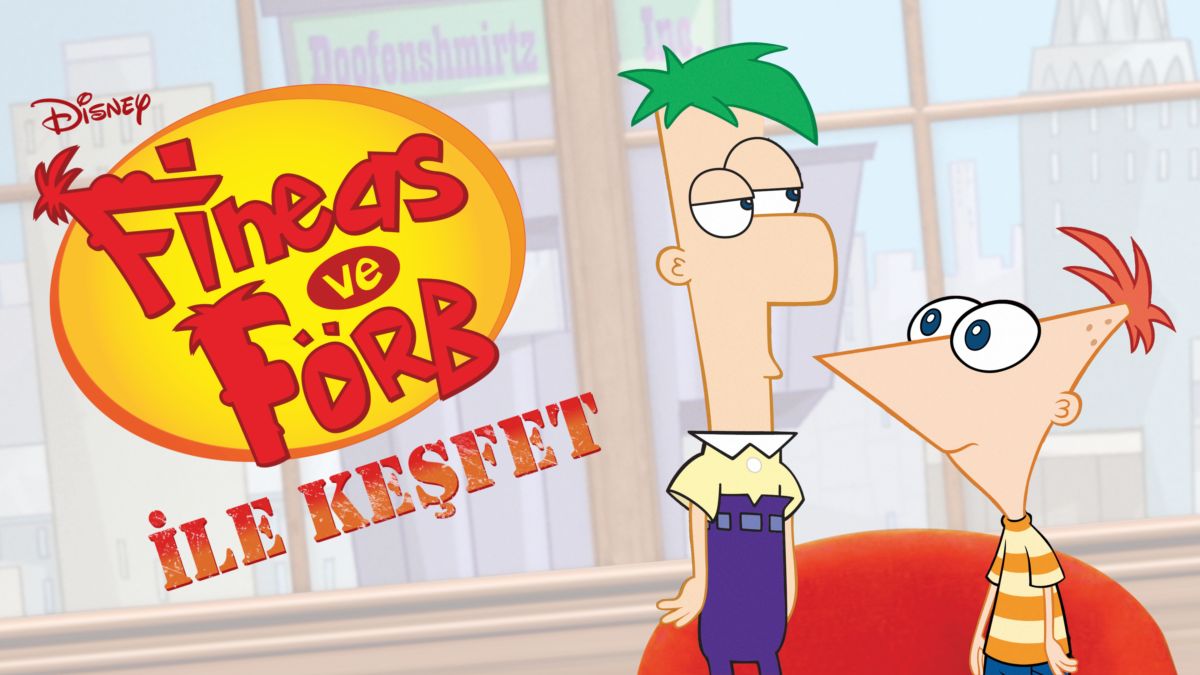 Fineas ve Förb ile Keşfet İzleyin | Disney+