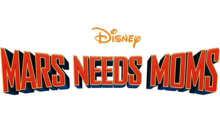 Kijk Mars Needs Moms | Disney+