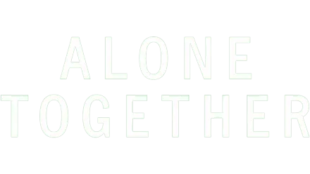 Watch Alone Together | What to Watch | Disney+ Canada