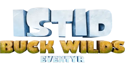 Se Istid: Buck Wilds eventyr | Disney+