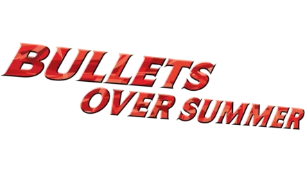 观看Bullets Over Summer | Disney+