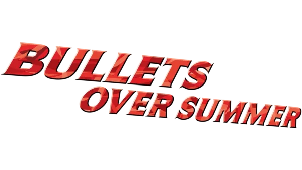 观看Bullets Over Summer | Disney+