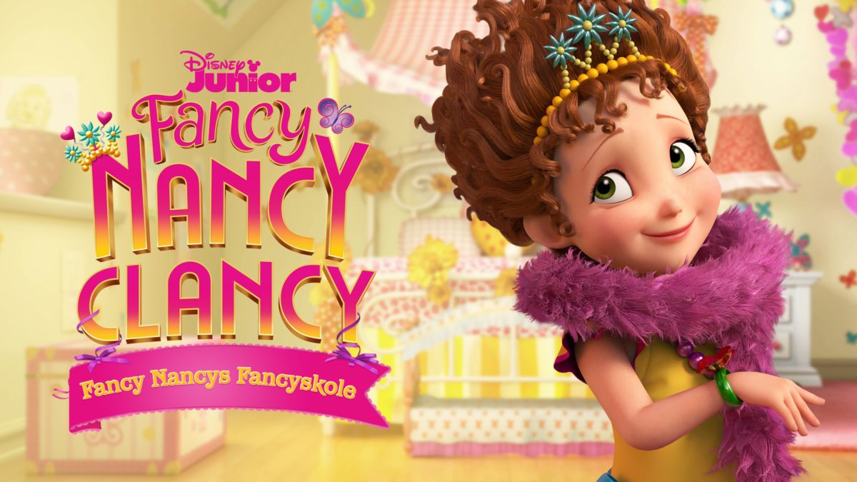 Se Hele Episoder Av Fancy Nancy Clancy Fancy Nancys Fancyskole Disney
