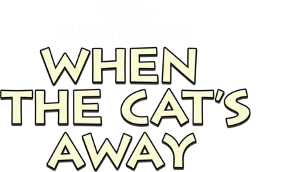 Watch When the Cat's Away | Disney+