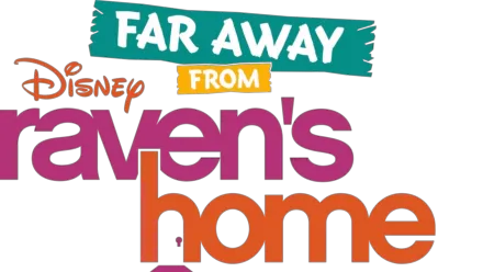 Watch Far Away From Raven’s Home | Disney+