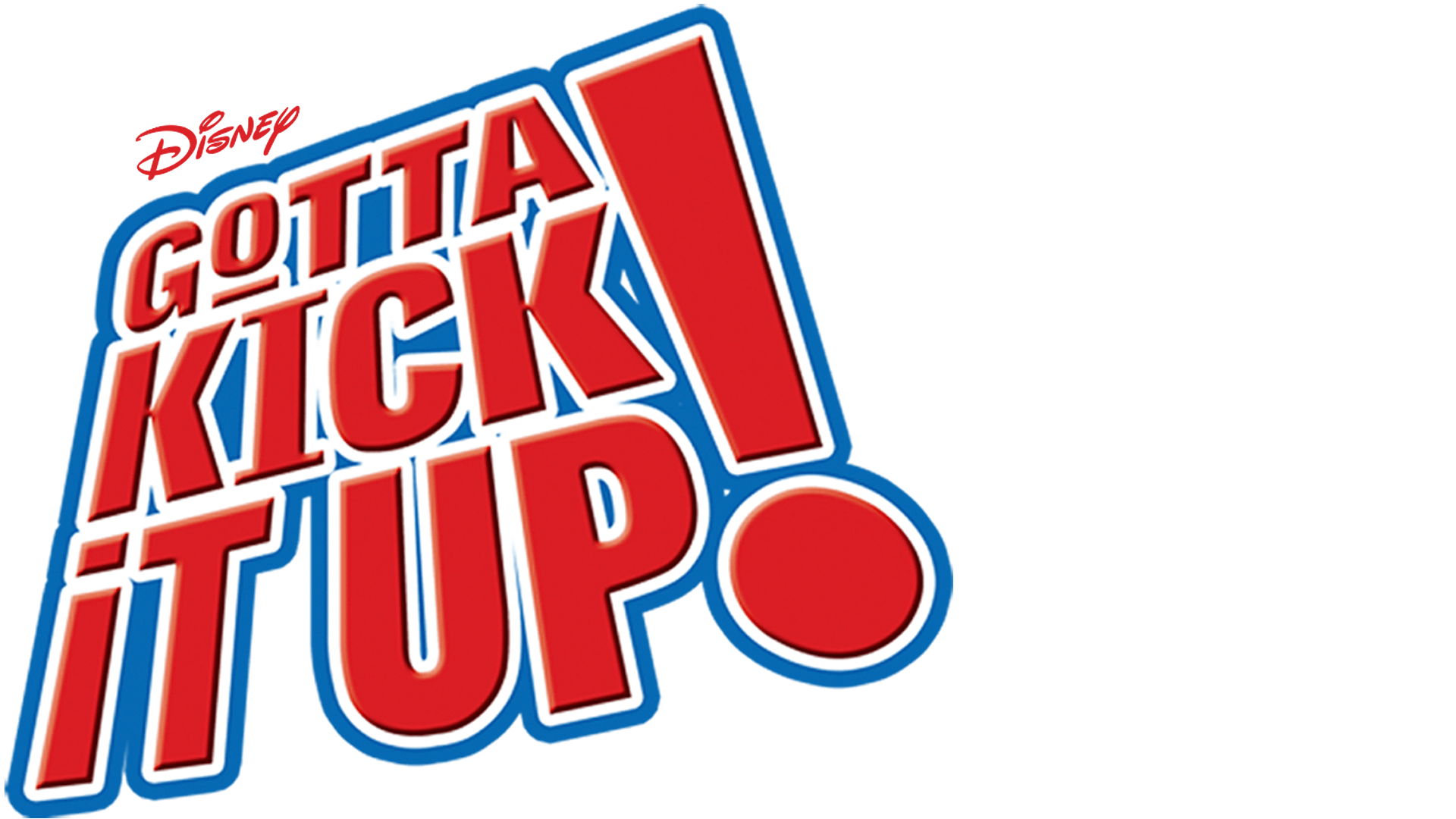 Gotta Kick It Up Si Se Puede