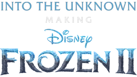 Watch Into the Unknown: Making Frozen 2 | Disney+