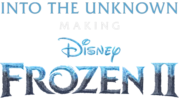 Watch Into the Unknown: Making Frozen 2 | Disney+