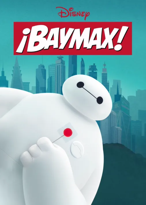Ver ¡Baymax! | Disney+