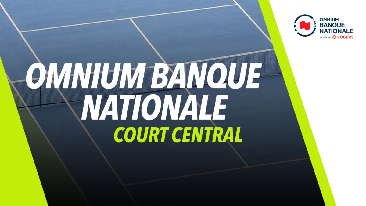 Watch Omnium Banque Nationale présenté par Rogers / Court Central | Star+