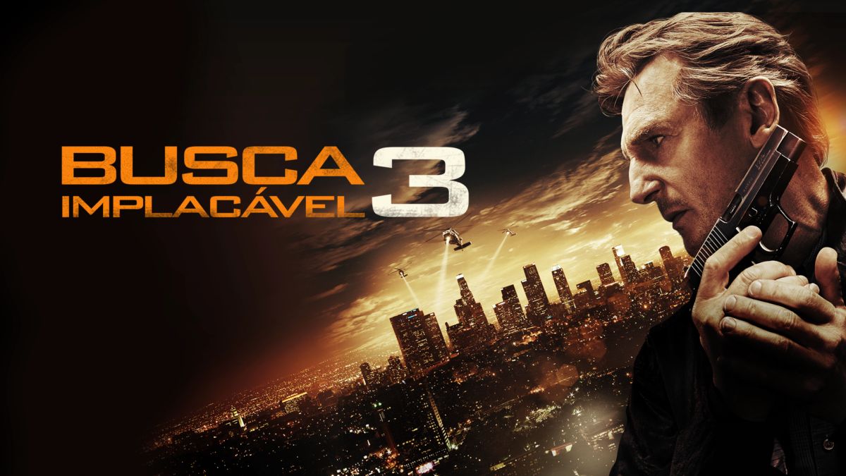Assistir | Busca Implacável 3 | Star+